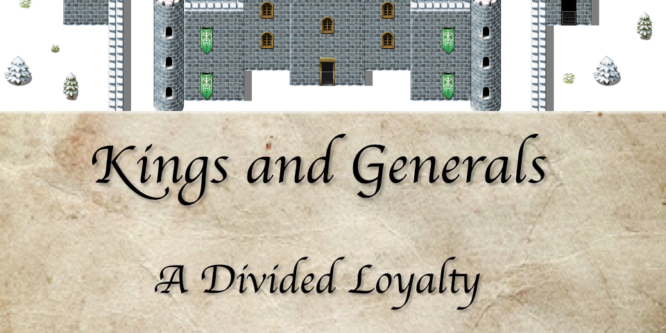 Kings and Generals: A Divided Loyalty | GameCompanies.com