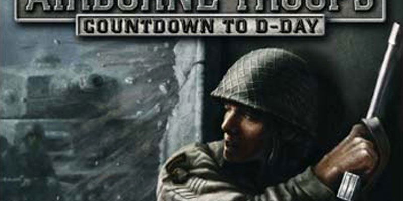 Airborne Troops: Countdown to D-Day | GameCompanies.com